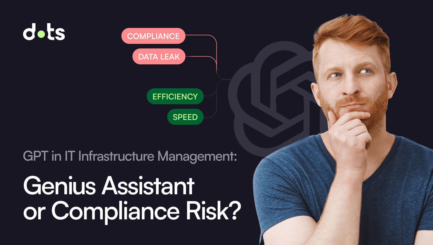 Gpt In It Infrastructure Management Genius Assistant Or Compliance Risk Dots
